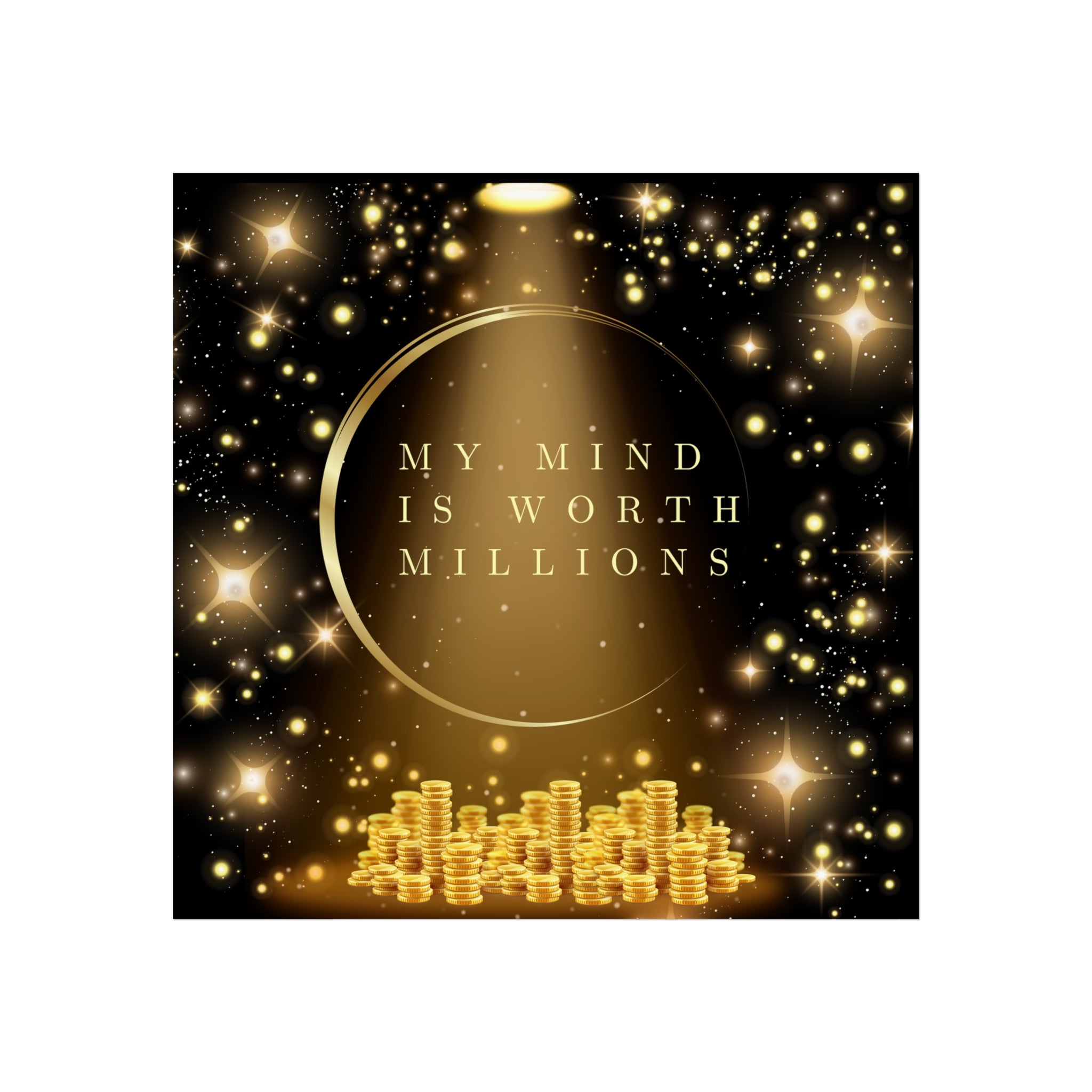 My Mind Is Worth Millions Fine Art Poster – Soulshine Designs Co